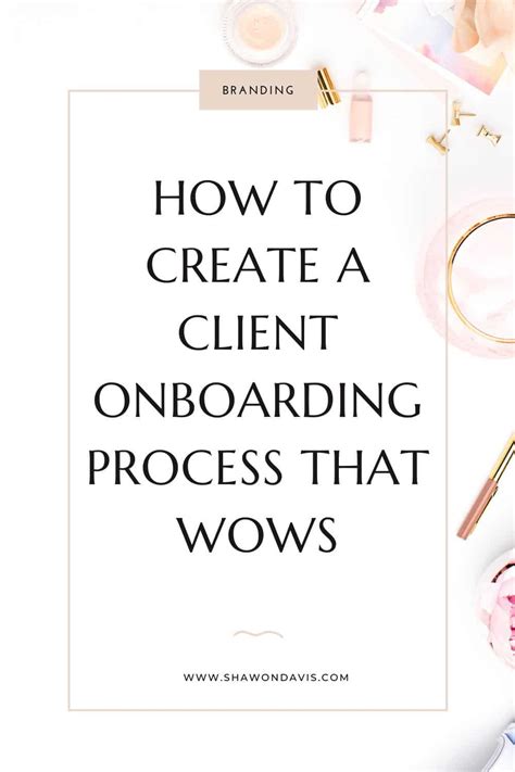How To Create A Client Onboarding Process That Wows Shawon Davis