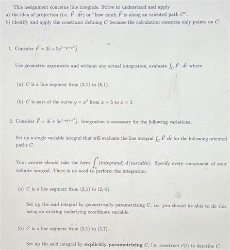Solved This Assignment Concerns Line Integrals Strive To Chegg Com