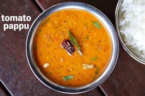 Tomato Pappu Recipe Tamata Pappu Dal Pappu Tomato Curry