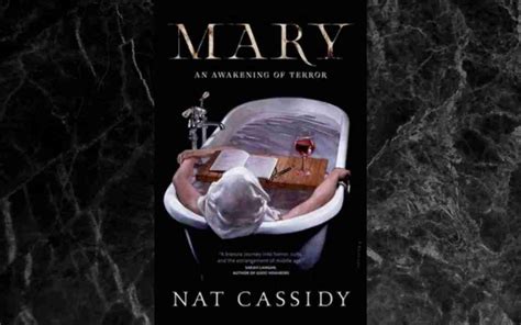 Nat Cassidys Mary An Awakening Of Terror
