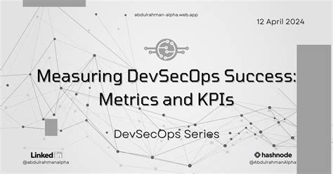 Measuring Devsecops Success Metrics And Kpis