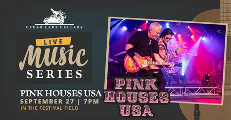 Live Music Series Pink Houses Usa Cedar Lake Cellars