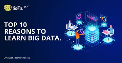 Top 10 Reasons To Learn Big Data Global Tech Council