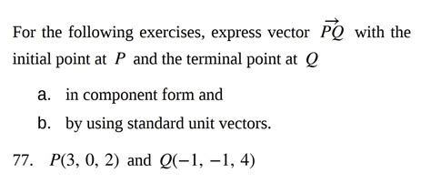 Solved For The Following Exercises Express Vector PQ With Chegg