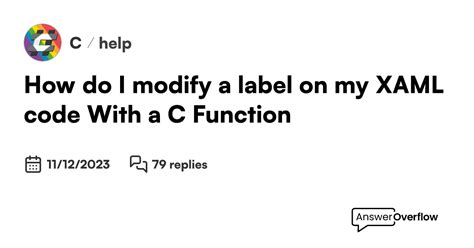 How Do I Modify A Label On My Xaml Code With A C Function C