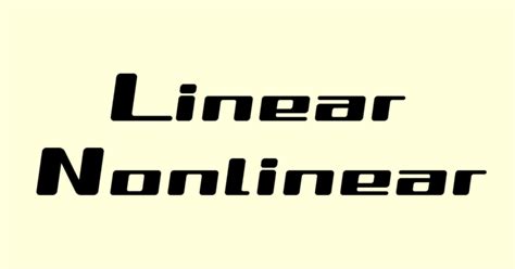 Linear Nonlinear Time Variant And Time Invariant Systems