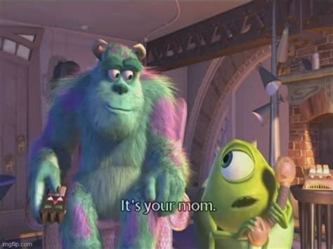 Its Your Mum Blank Template Imgflip