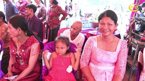 មង្គលការ ភូមិព្រៃល្ងៀង [ កូនប្រុស រឿង ហុីង And កូនស្រី មាល់ ថេត ] 30 10 22 Youtube