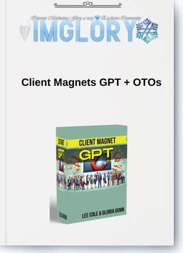 get client magnets gpt otos group buy imglory