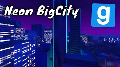 Garrys Mod Map Review Gmneonbigcity Night City Map Youtube