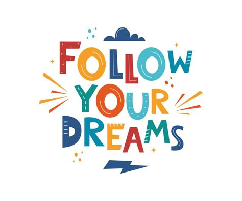 Follow Your Dreams Hand Drawn Motivation Lettering Phrase For Poster