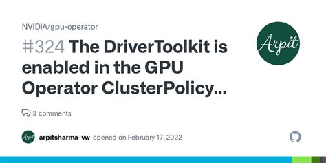 The Drivertoolkit Is Enabled In The Gpu Operator Clusterpolicy But The Nfd Version Deployed In