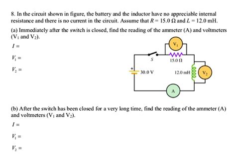 8 In The Circuit Shown In Figure The Battery And The Inductor Have No Appreciable Internal