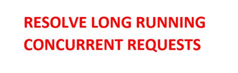 Oracle Applications Blog How To Resolve Long Running Concurrent