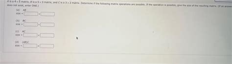 Solved A Is O Matrix B Is A Matrix And C Is A Chegg Com