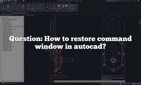 Question How To Restore Command Window In Autocad