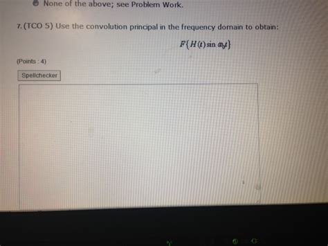 Solved Use The Convolution Principal In The Frequency Domain