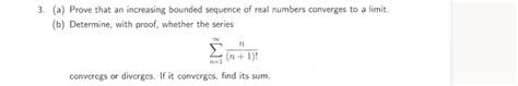 Solved A ﻿prove That An Increasing Bounded Sequence Of