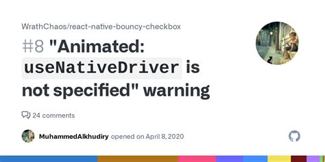 Animated `usenativedriver` Is Not Specified Warning · Issue 8 · Wrathchaosreact Native