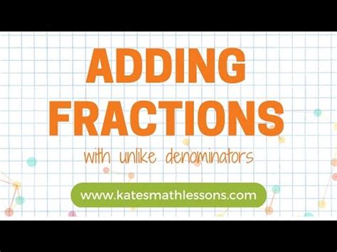 Adding Fractions With Unlike Denominators Artofit