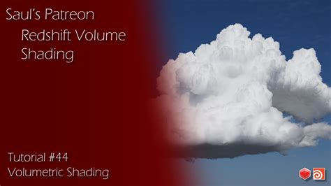 Patreon Tutorial Preview 44 Redshift Volume Shading And Cloud Shading
