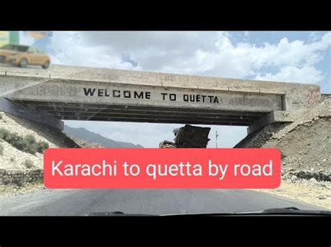 Karachi To Quetta By Road Youtube