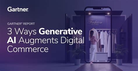 Bounteous On Linkedin Gartner® Research Report 3 Ways Generative Ai Augments Digital Commerce