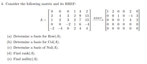 Solved 4 Consider The Following Matrix And Its Rref