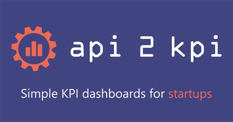 Simple Dashboards For Developers Api Kpi