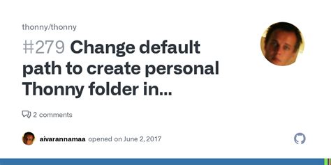Change Default Path To Create Personal Thonny Folder In Windows Issue Thonny Thonny