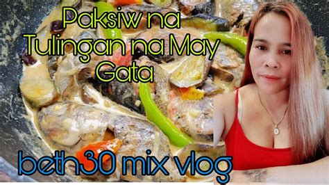 Paksiw Na Tulingan May Gata Beth30 Youtube