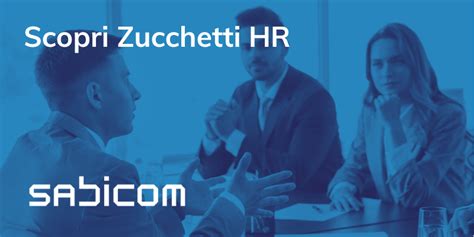 Scopri Zucchetti Hr Il Futuro Della Gestione Delle Risorse Umane Sabicom Scopri Zucchetti Hr Il Futuro Della Gestione Delle Risorse Umane Sabicom