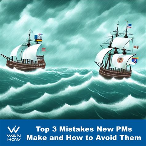 The Top 3 Project Management Mistakes New Pms Make And How To Avoid Them Project Manager Coach