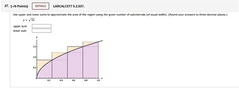 solved larcalcet7 5 2 037 use upper and lower sums to approximate the