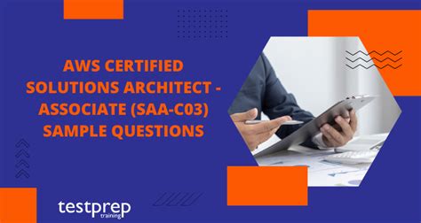 Aws Certified Solutions Architect Associate Saa C03 Sample Questions Testprep Training