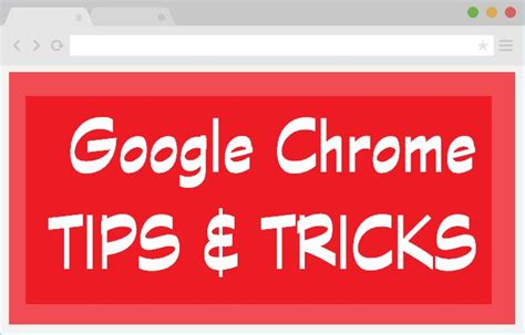Google Chrome Tips And Tricks Google Chrome Tips Trick