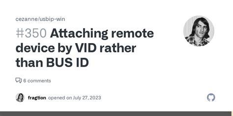 Attaching Remote Device By Vid Rather Than Bus Id · Issue 350 · Cezanneusbip Win · Github