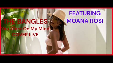 The Bangles You Were On My Mind Susanna Hoffs Featuring Moana Rosi