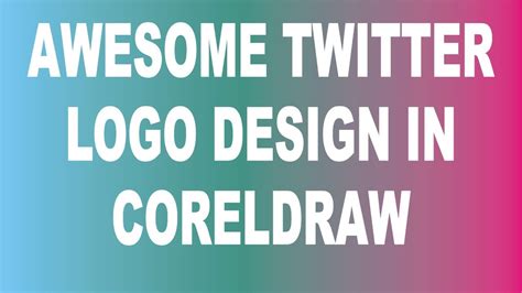 Awesome Twitter Logo Design In Coreldraw Lunar Computer College Youtube