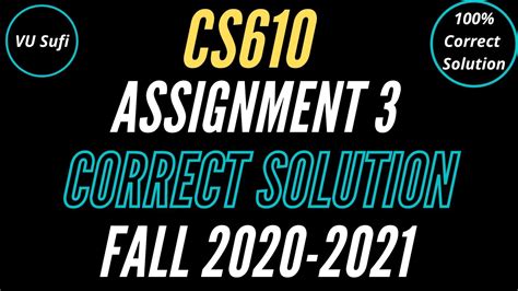 CS610 Assignment 3 Solution 2020 2021 CS610 Assignment No 3