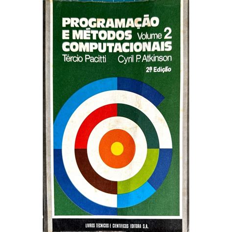 Programação E Métdos Computacionais Vol 2 Métodos Básicos