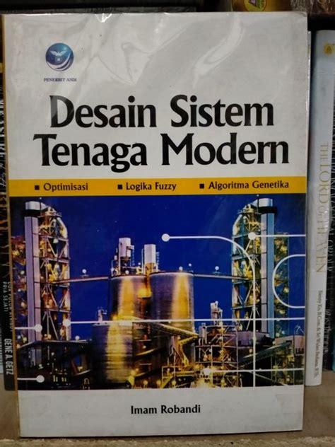 Desain Sistem Tenaga Modern Optimisasi Logika Fuzzy Dan Algoritma Desain Sistem Tenaga Modern Optimisasi Logika Fuzzy Dan Algoritma