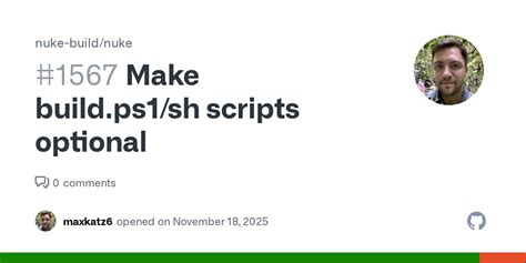 Make Buildps1sh Scripts Optional · Issue 1567 · Nuke Buildnuke · Github