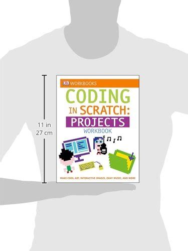 Dk Workbooks Dk Workbooks Coding In Scratch Projects Workbook Make