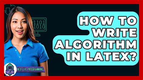 How To Write Algorithm In Latex Next Lvl Programming Youtube