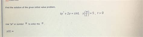 Solved Find The Solution Of The Given Initial Value Problem Chegg