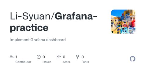 Github Li Syuangrafana Practice Implement Grafana Dashboard