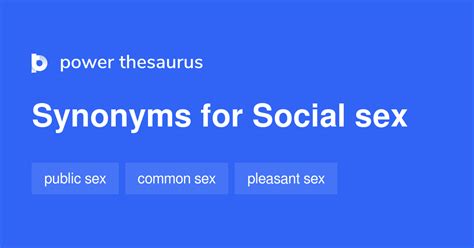 Social Sex Synonyms 17 Words And Phrases For Social Sex
