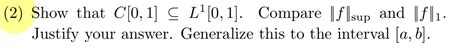 Solved 2 Show That C[0 1]⊆l1[0 1] Compare ∥f∥sup And