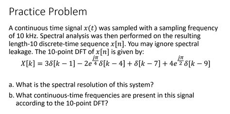 Solved Practice Problem A Continuous Time Signal X T Was Chegg Com